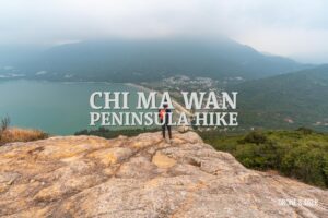 Chi Ma Wan Peninsula Hike, Lantau Island | Drone & DSLR