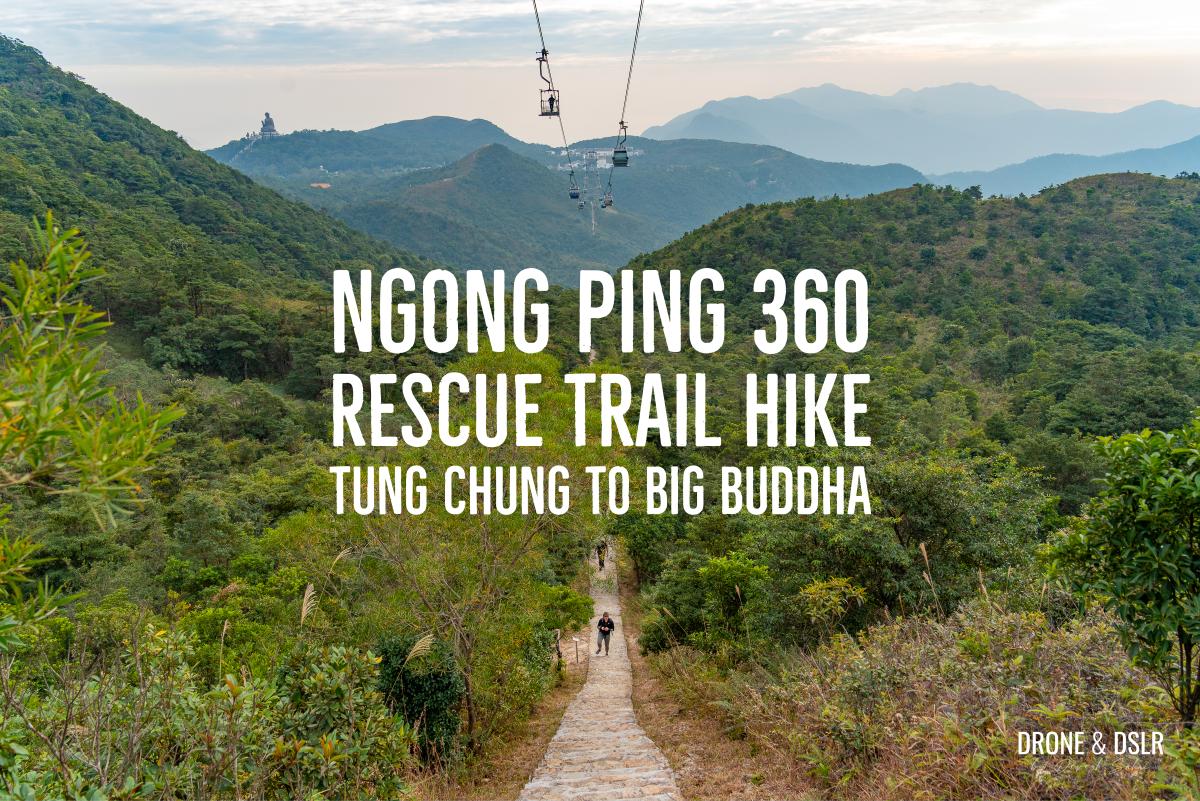 Ngong Ping 360 Rescue Trail Hike, Hong Kong | Drone & DSLR
