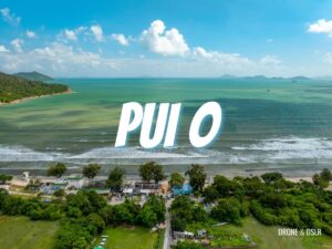 Pui O - Ultimate Guide To The Beach, Village, and More | Drone & DSLR